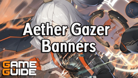 Aether Gazer Banners Wiki - Upcoming Banner Schedule